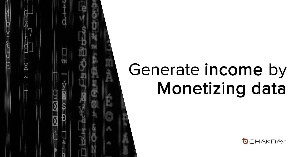 Generate greater income with data monetization